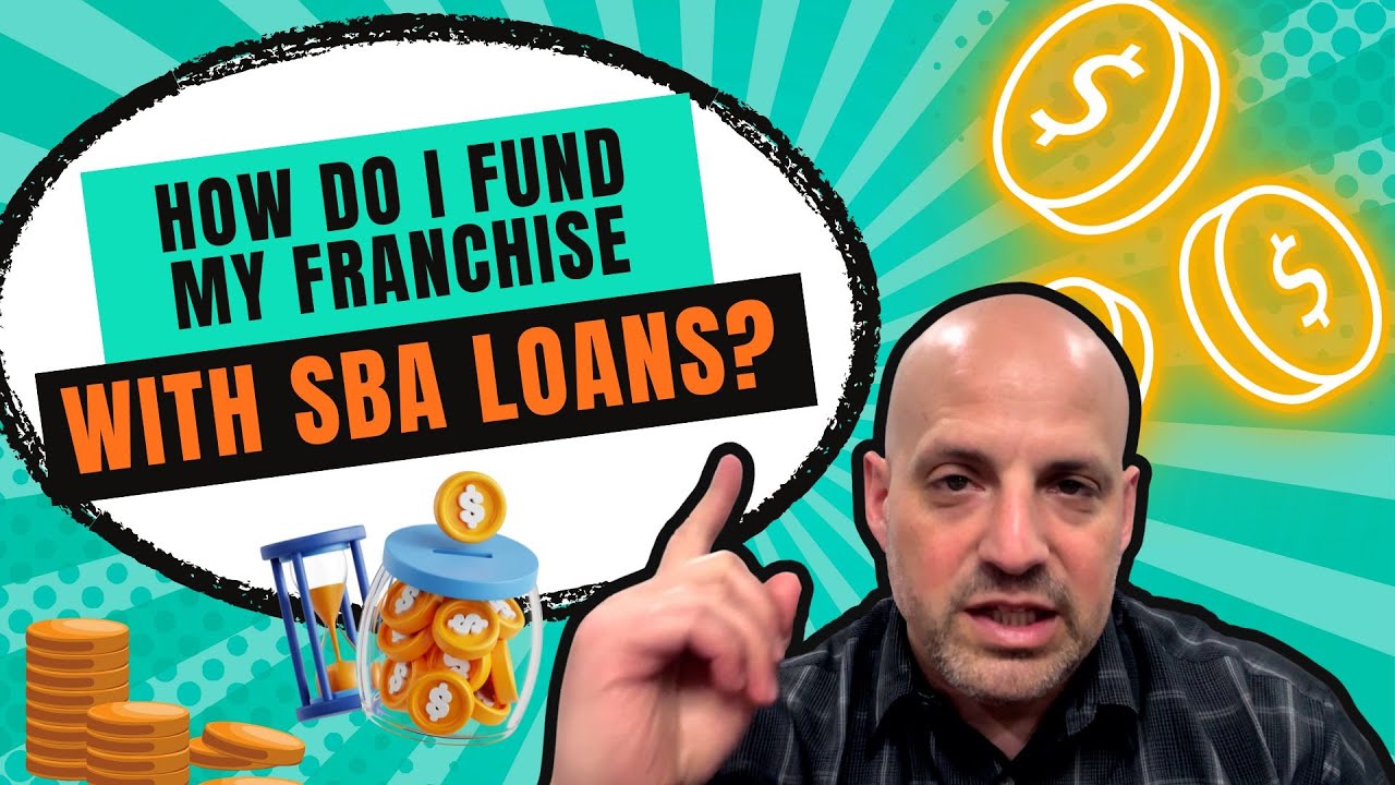 How Do I Fund My Franchise with SBA Loans? - SBA Loans Blog